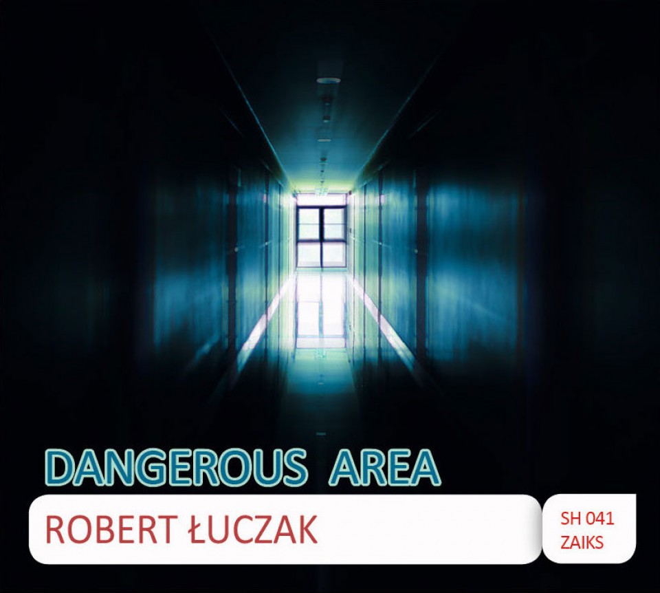 Robert Łuczak - Dangerous Area